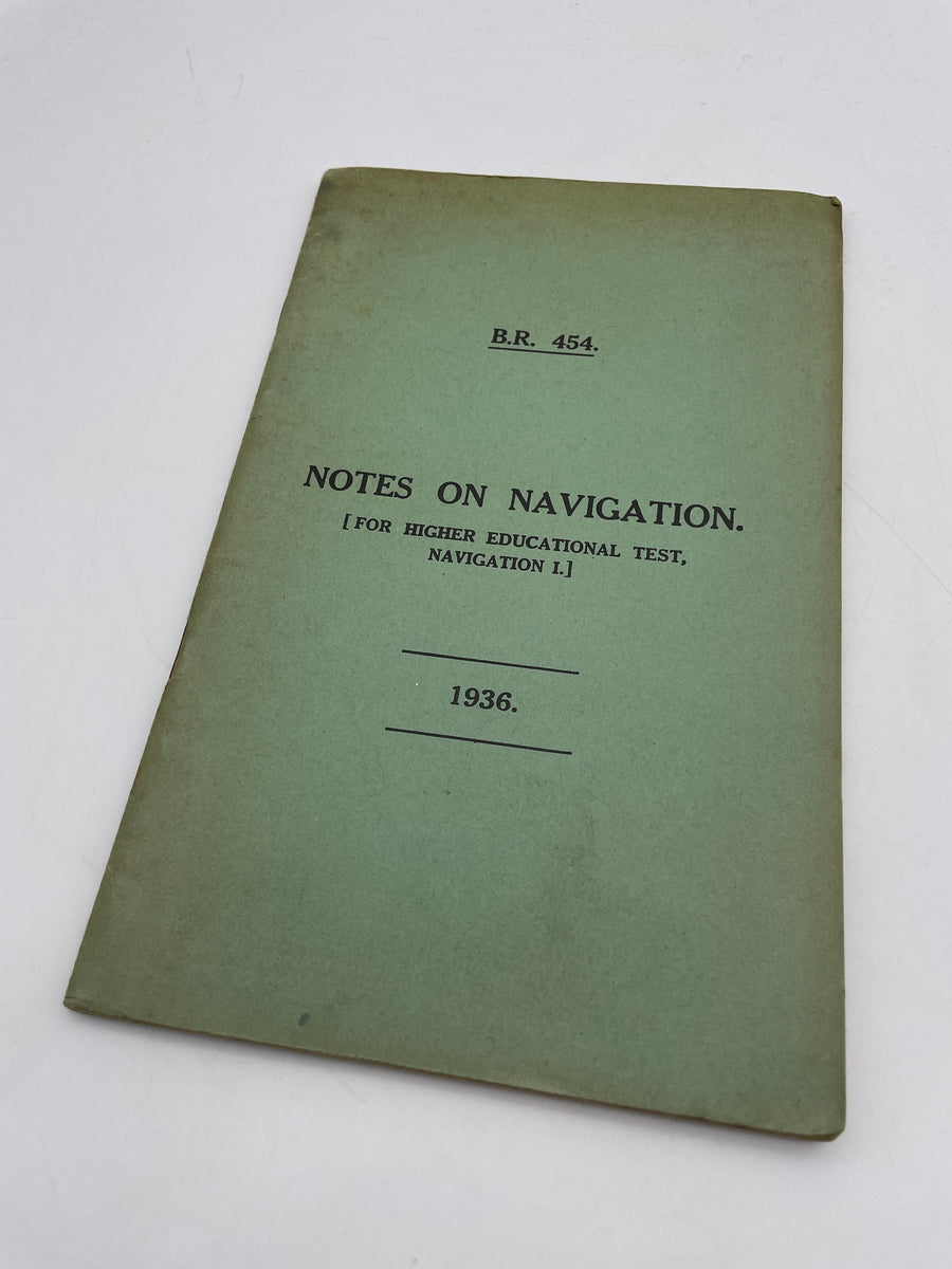 Original 1936 British Instruction Manual, Notes on Navigation ...